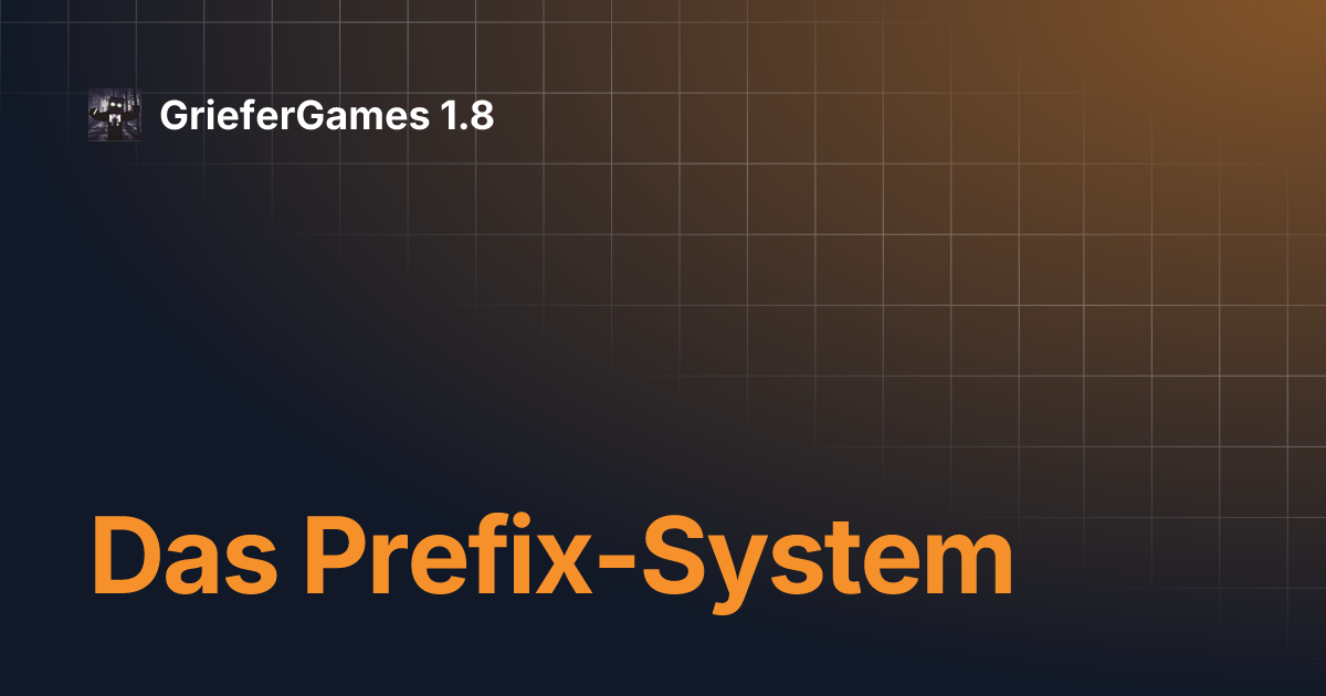 Das Prefix-System | GrieferGames 1.8