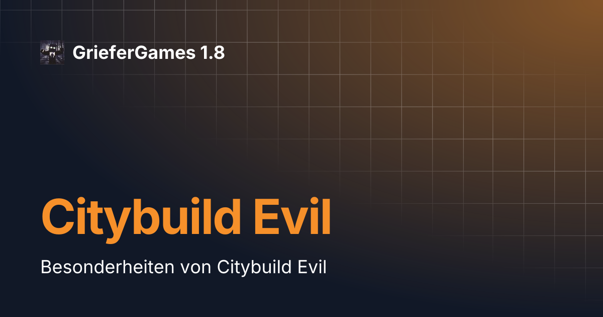 Citybuild Evil | GrieferGames 1.8
