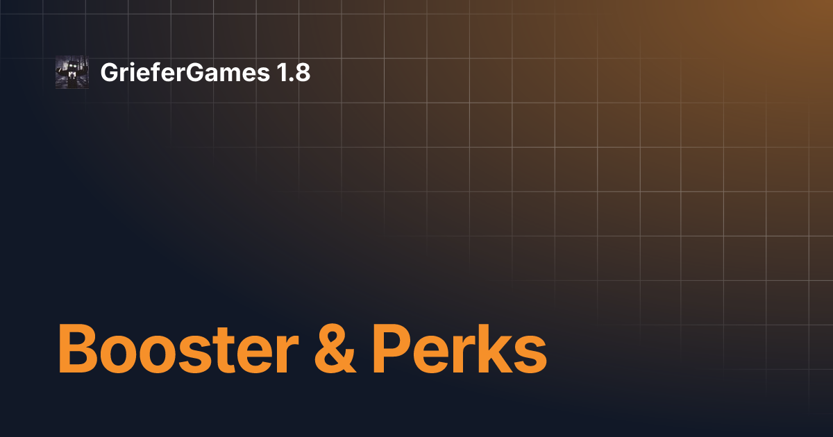 Booster & Perks | GrieferGames 1.8